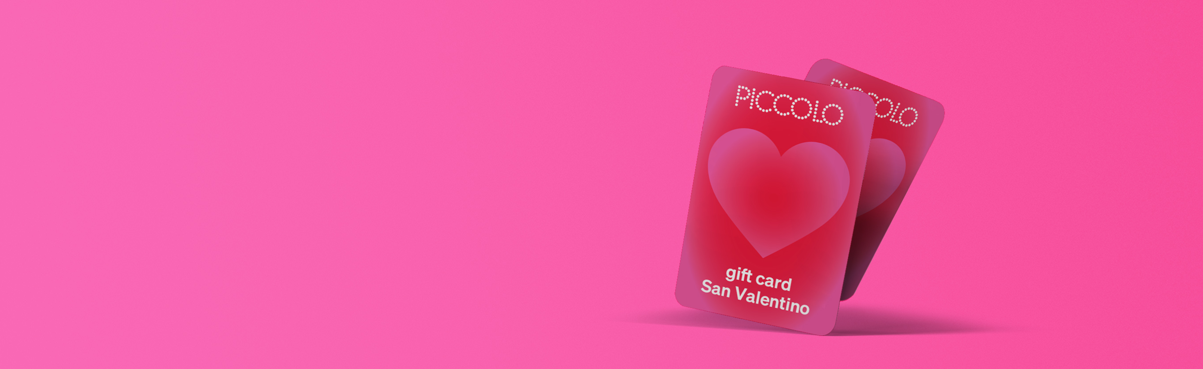 Valentine's Day Gift Card - Piccolo Teatro
